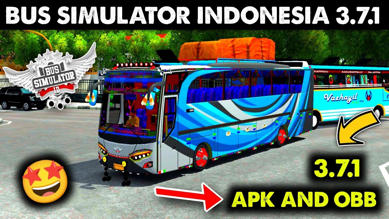 Bus Simulator Indonesia 3.7.1 APK & OBB | Bussid v3.7.1 apk and obb ...