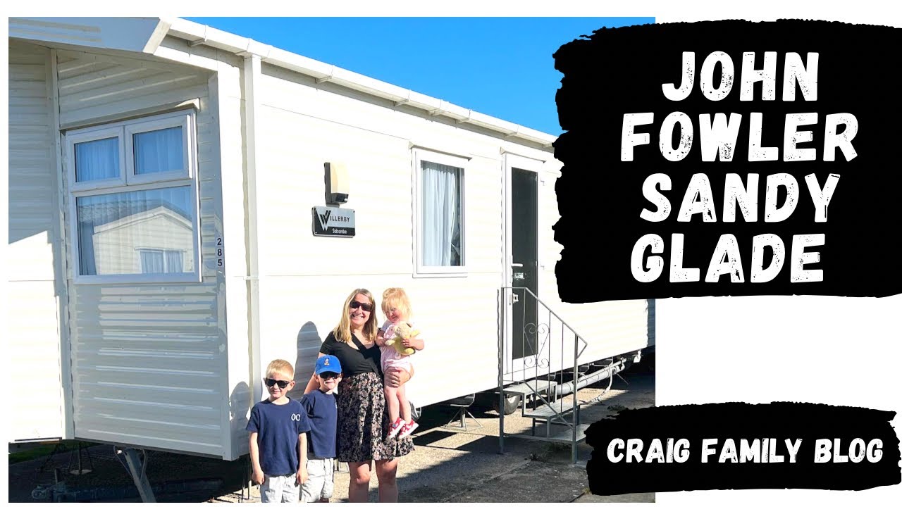 Our weekend at John Fowler - Sandy Glade, Somerset (Caravan Holiday ...