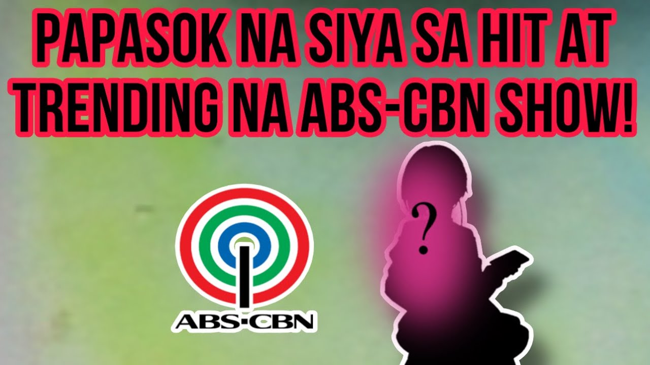 MAGALING NA KAPAMILYA STAR PAPASOK NA SA HIT AT TRENDING NA ABS-CBN ...