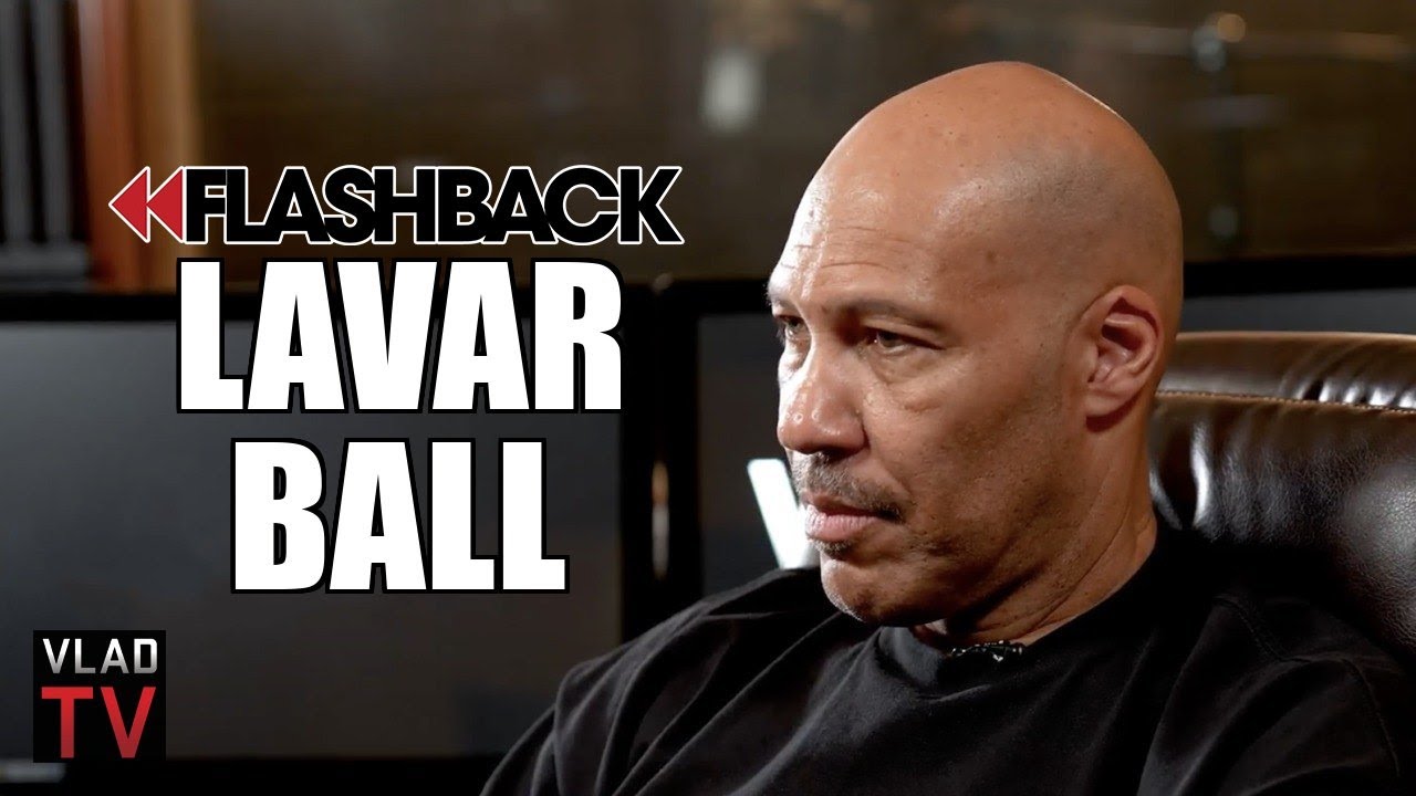 Lavar Ball on the Man Who's Currently Suing Him for $200M, Says He ...