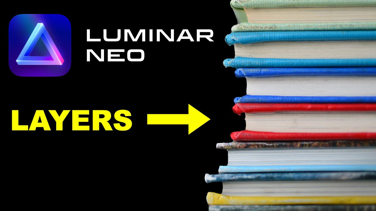 Luminar Neo: How LAYERS Work & What We REALLY NEED! - YouTube