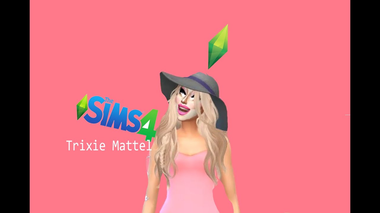 Trixie Mattel // Sims 4💕 - YouTube