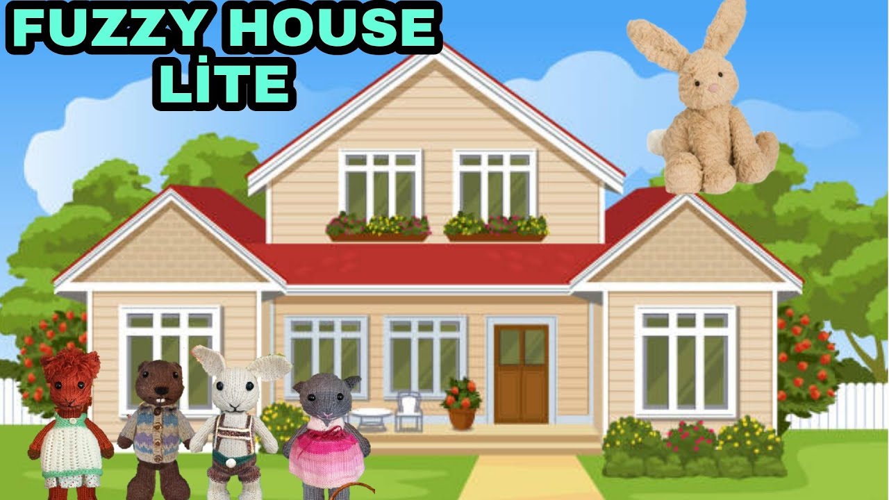 FUZZY HOUSE LİTE Hayatı - YouTube