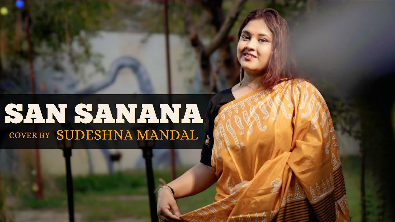 San Sanana | Cover By Sudeshna Mandal | Alka Yagnik | Anu Malik | Anand ...