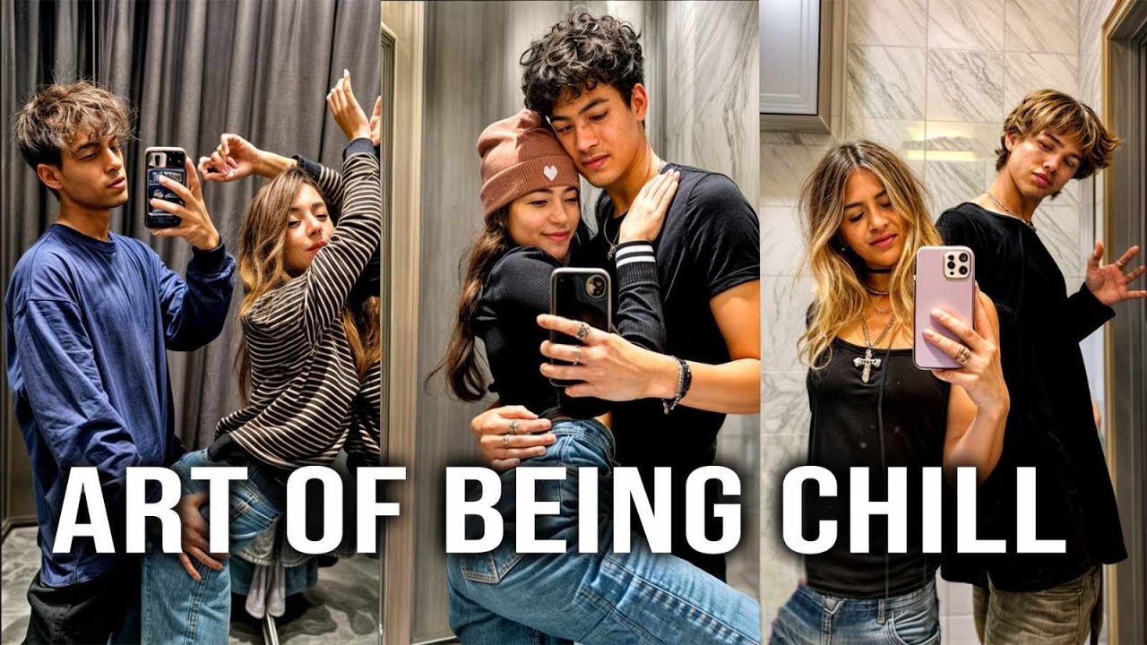 The Art Of Being Chill Will CHANGE Your Dating Life FOREVER - YouTube