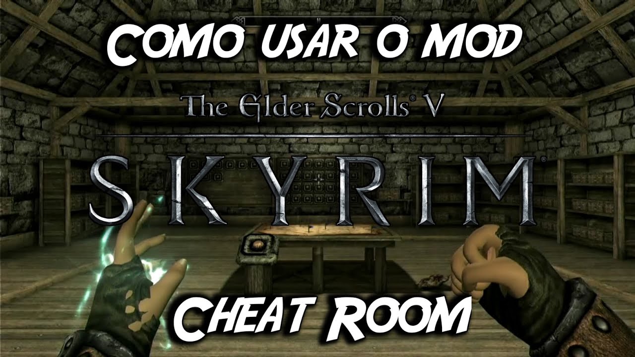 Como usar o mod Cheat Room do Skyrim - tutorial completo - YouTube