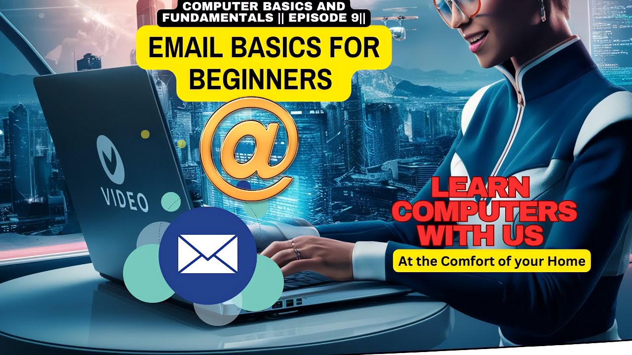 Computer Basics and Fundamentals ||Episode 9|(Email Basics for ...