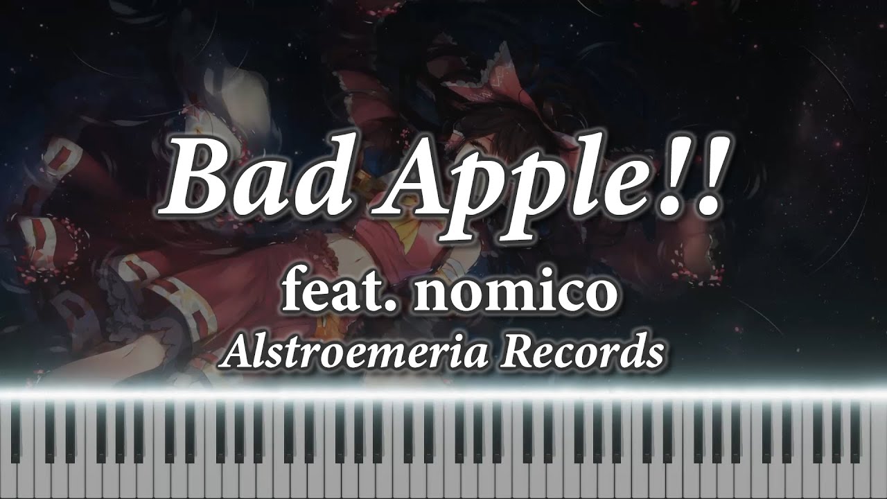 [Touhou/東方Piano] Bad Apple!! feat.nomico - YouTube