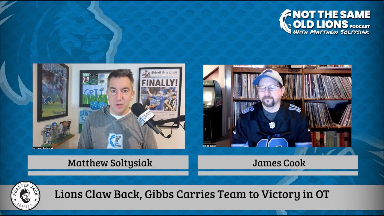 Not The Same Old Lions Podcast: Lions Claw Back, Gibbs Carries Team to ...