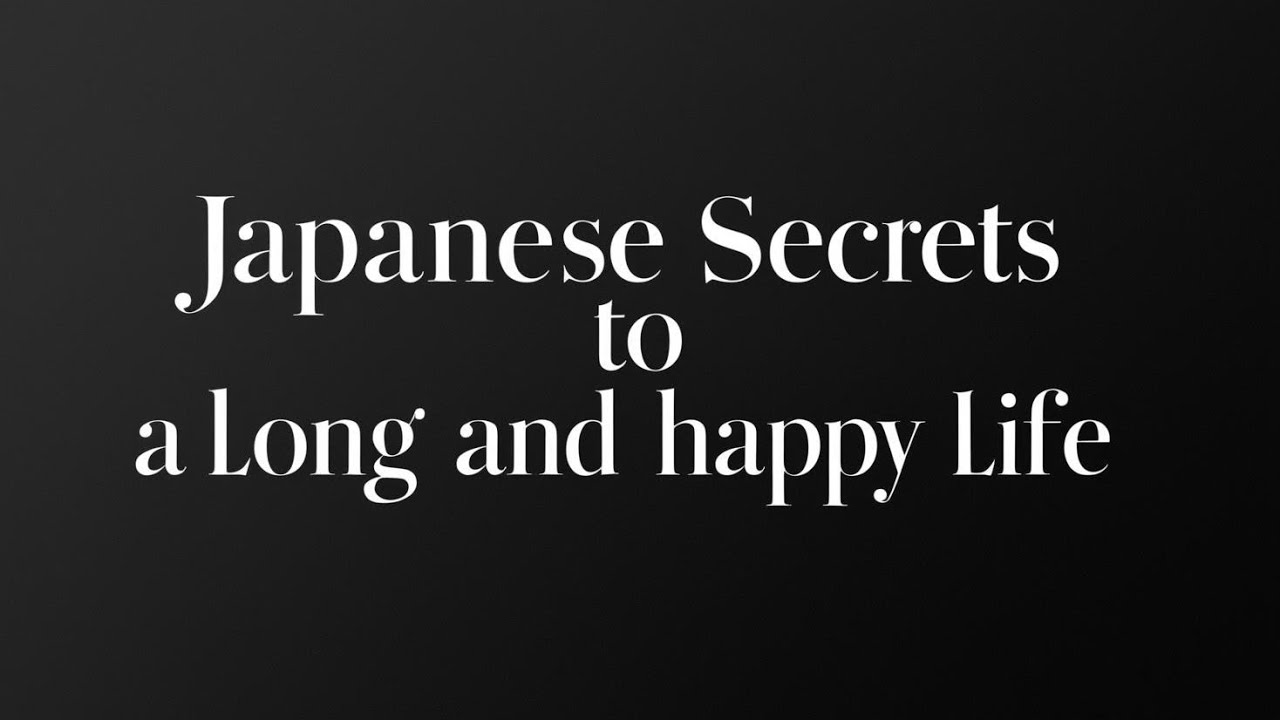 How to Live a Long, Happy Life: 7 Japanese Practices You Need to Know ...