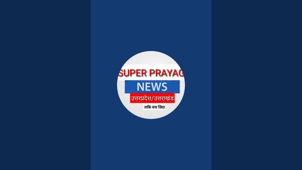 SUPER PRAYAG NEWS is live! - YouTube