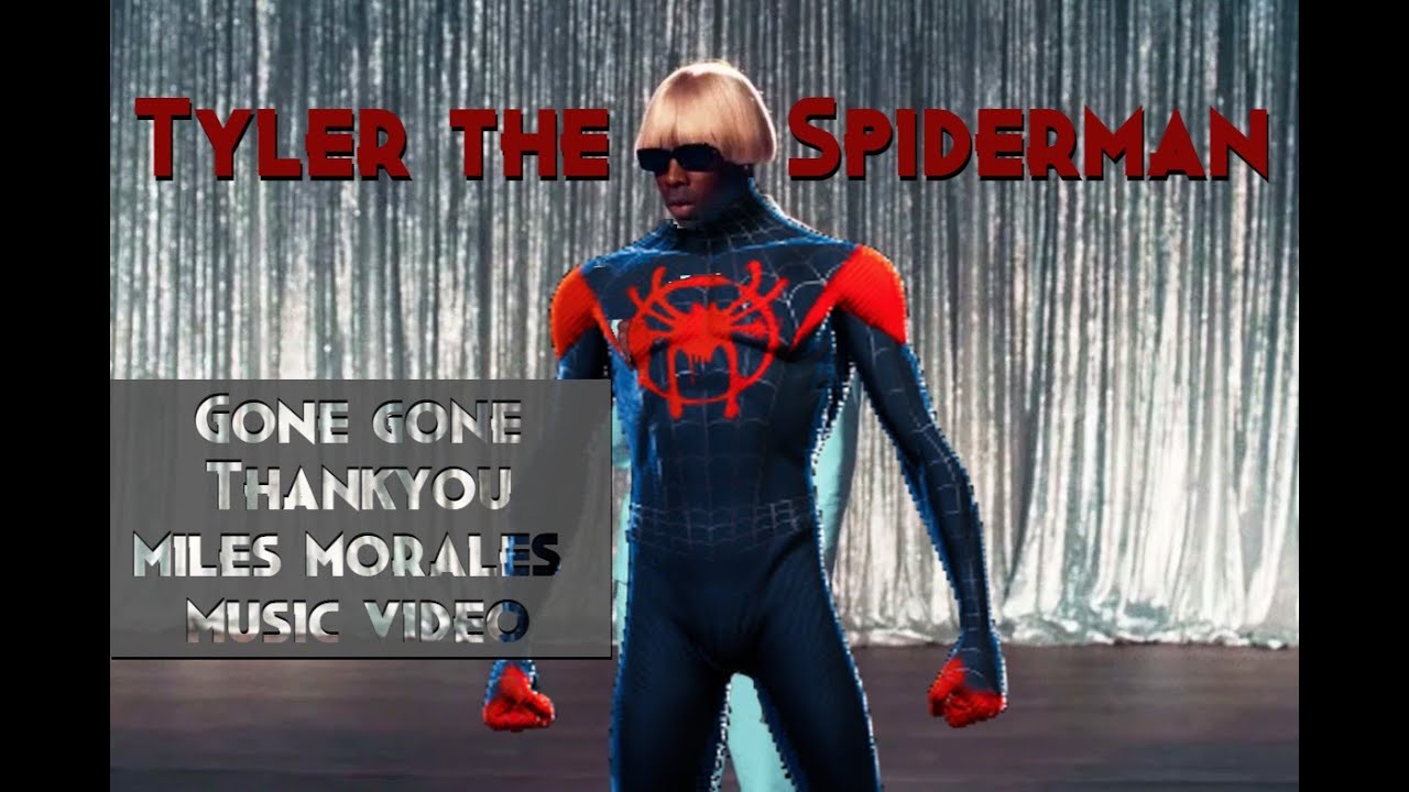 Tyler The Creator- Gone Gone thankyou (spiderman miles morales music ...