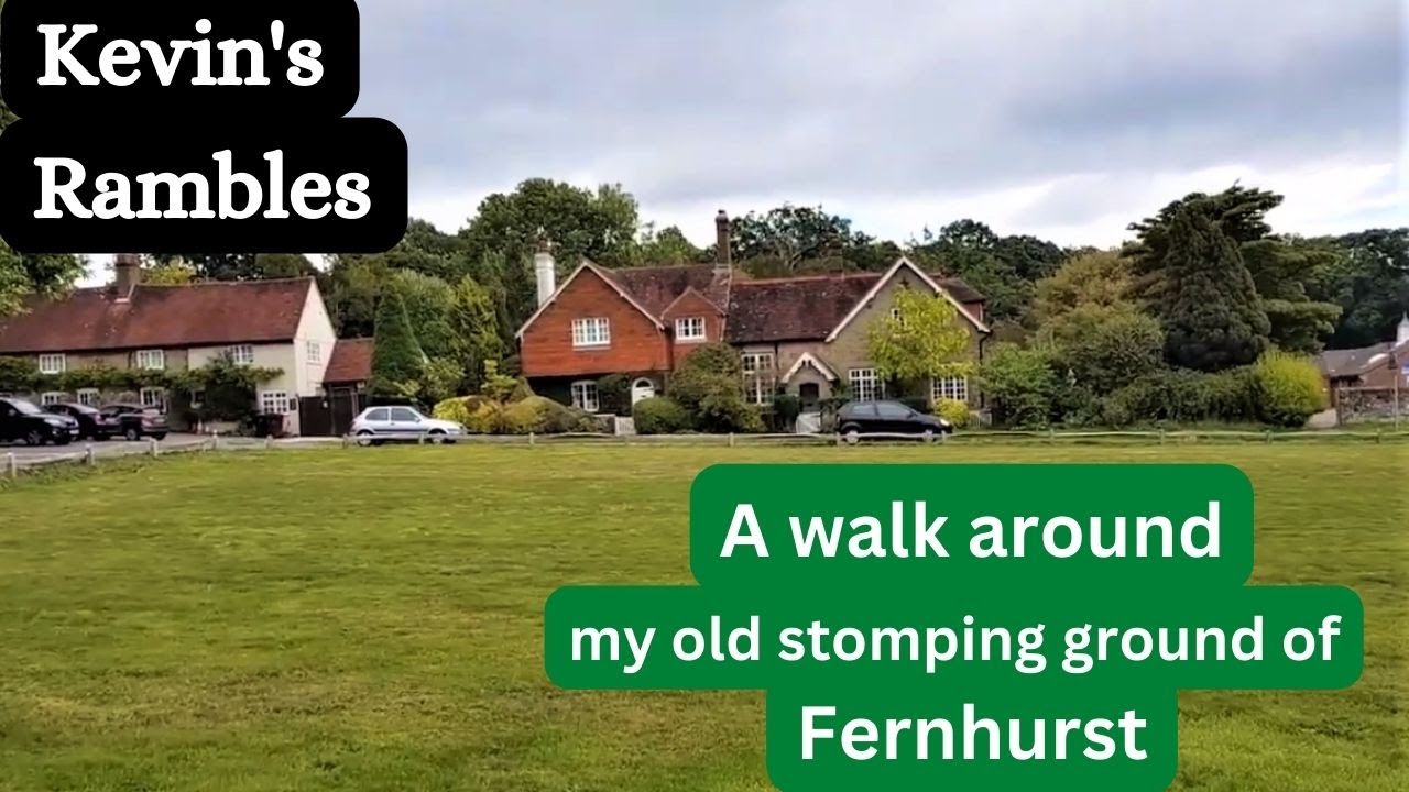 A walk round my old stomping ground of Fernhurst - YouTube