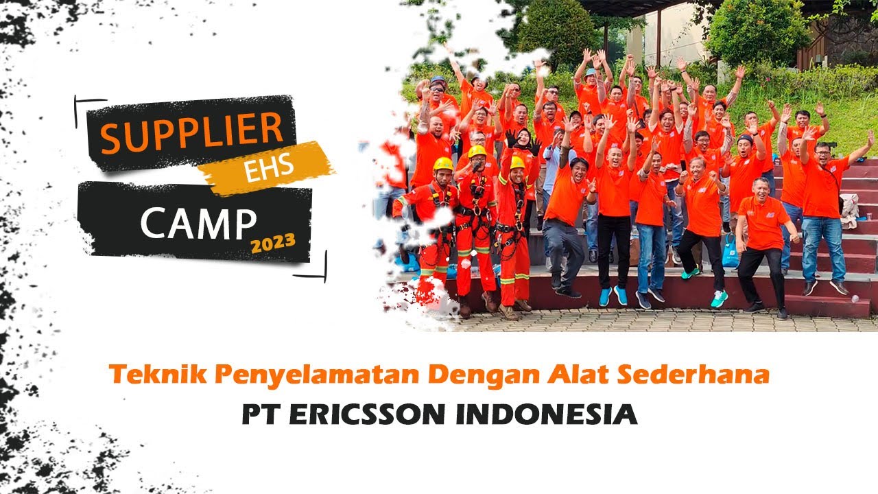 SUPPLIER EHS CAMP 2023 ERICSSON - TEKNIK PENYELAMATAN DENGAN ALAT SEDERHANA - YouTube