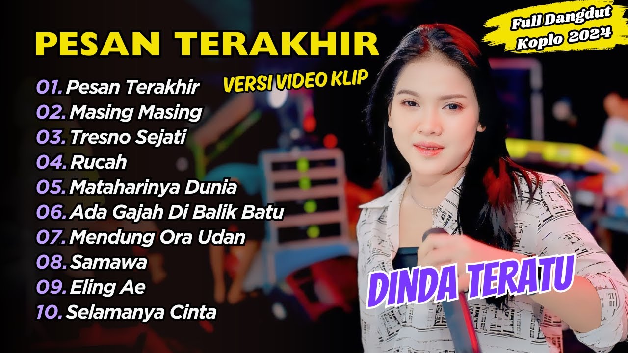 Dinda Teratu - PESAN TERAKHIR - MASING MASING || FULL DANGDUT KOPLO ...