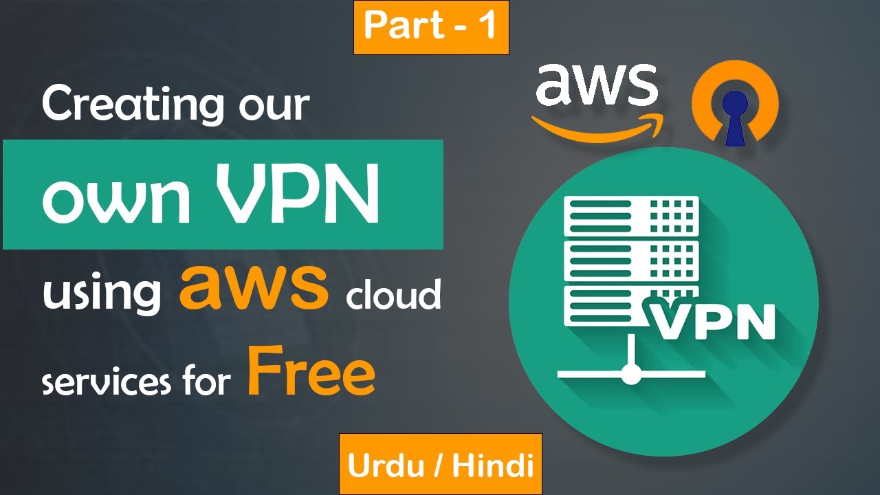 How VPN works | Create your own VPN using AWS Part-1 - YouTube