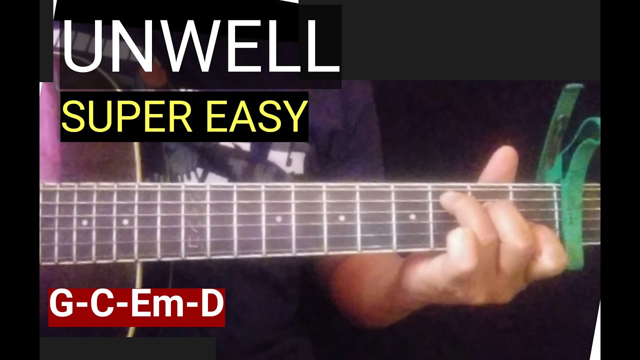 Unwell Guitar Chords