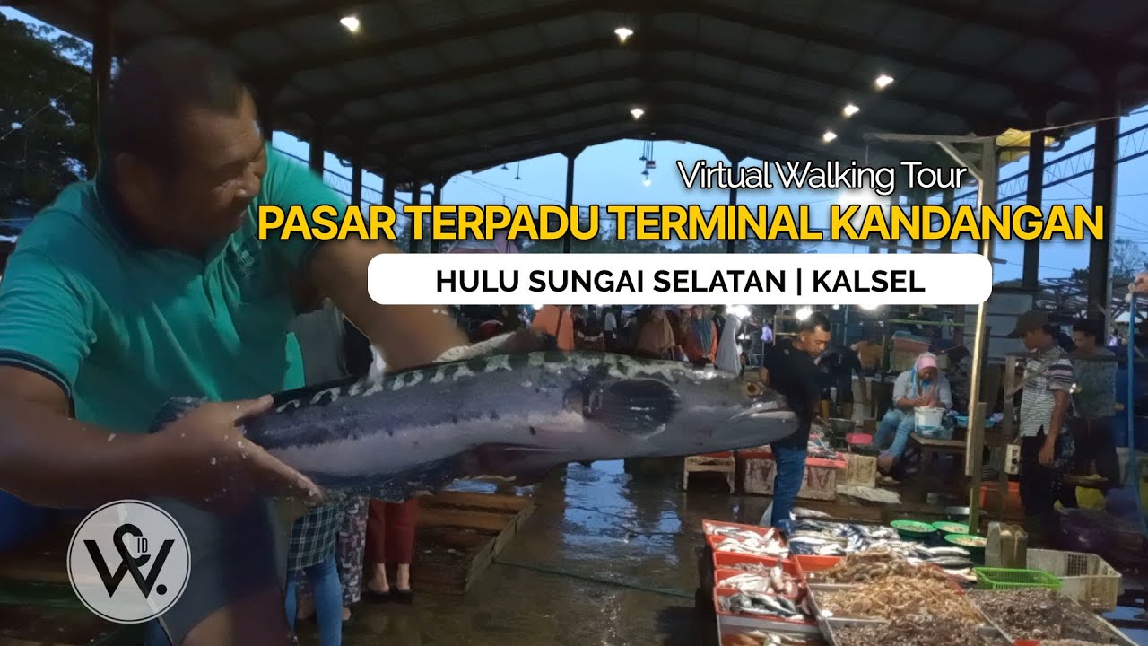Virtual Walk | Pasar Rakyat Terpadu Terminal Kandangan HSS, Kalimantan ...