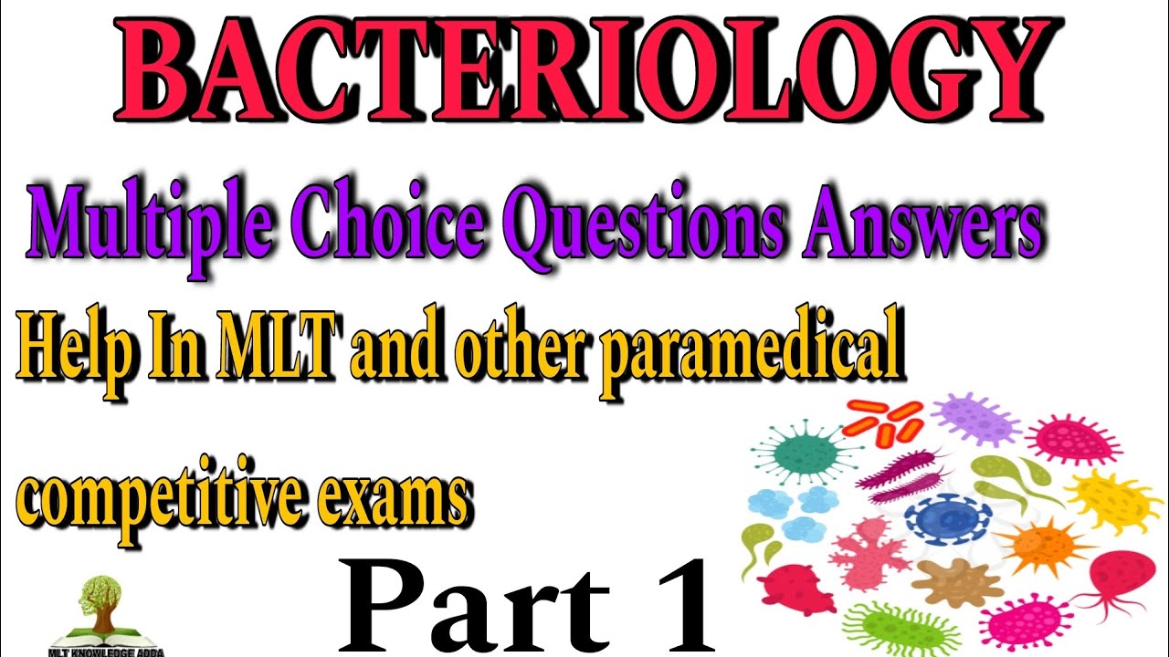 What is Bacteriology|| different types of bacteria || Mcq on ...
