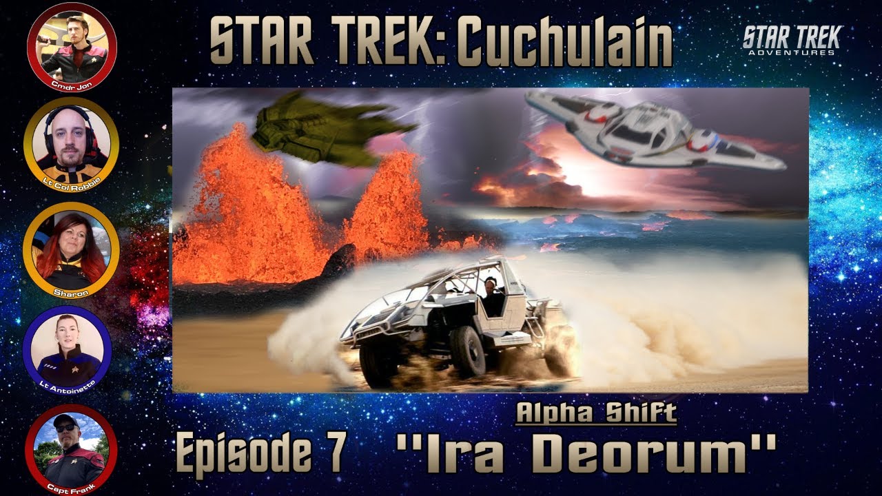 Star Trek Cuchulain Ep 7 - "Ira Deorum" - Alpha Shift - YouTube