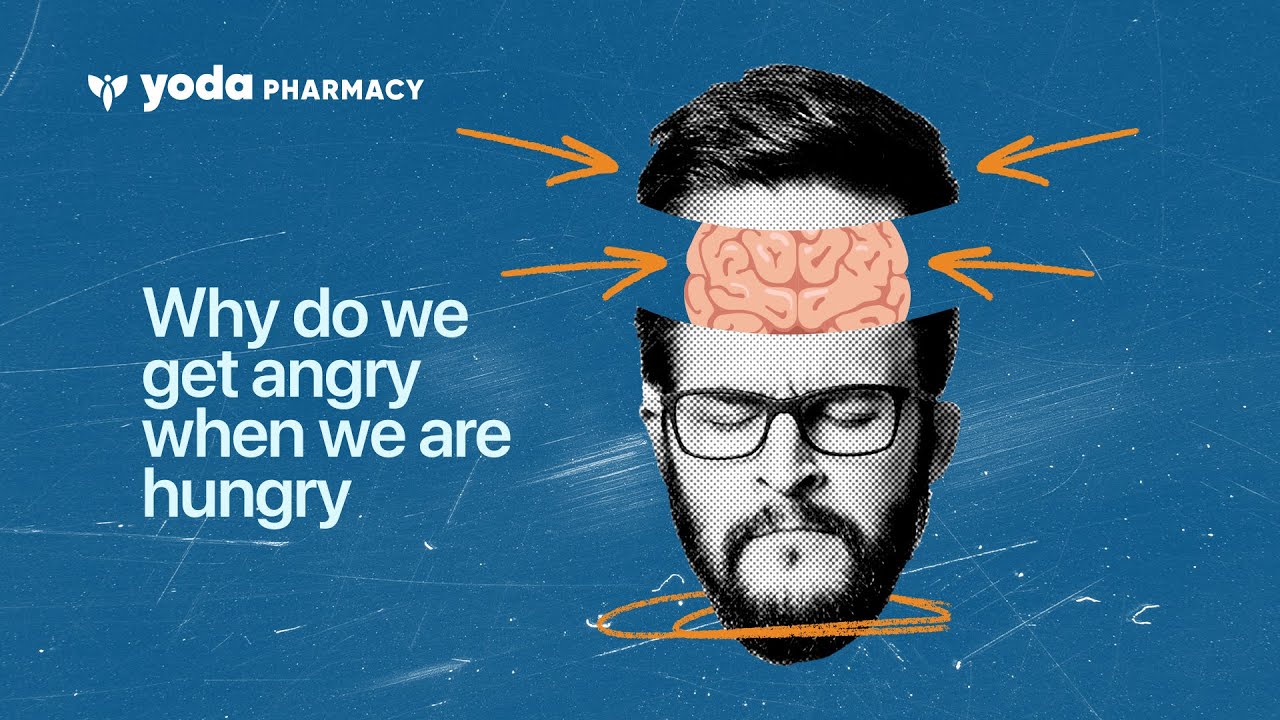 Why do we get angry when we are hungry | Yoda Pharmacy - YouTube