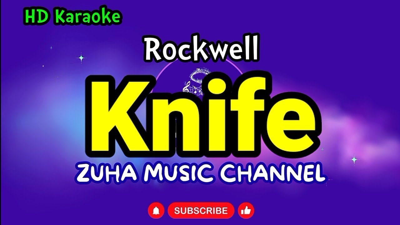 Knife - Rockwell | ZMC Karaoke - YouTube