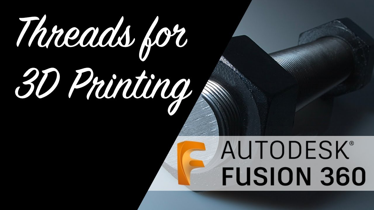 How To Model Threads For 3D Printing In Fusion 360 YouTube how-to-model-threads-for-3d-printing-in-fusion-360-youtube