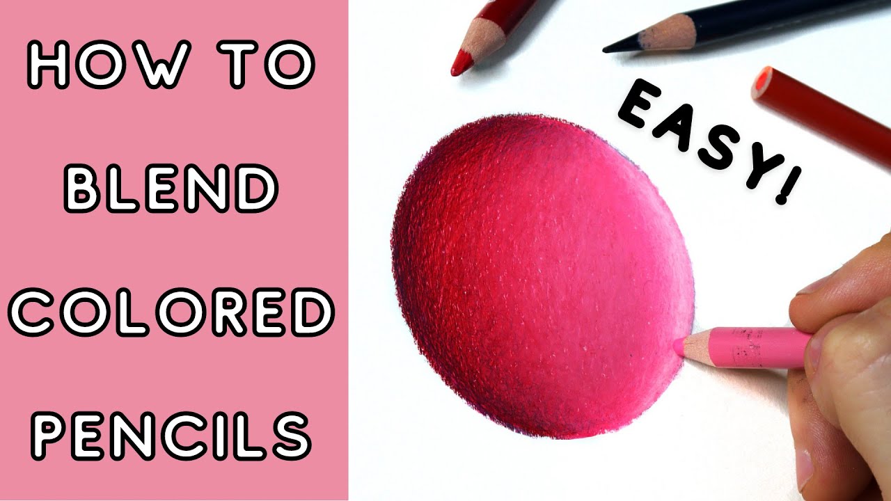 HOW To BLEND COLORED PENCILS For BEGINNERS 4 EASY BLENDING TECHNIQUES YouTube how-to-blend-colored-pencils-for-beginners-4-easy-blending-techniques-youtube