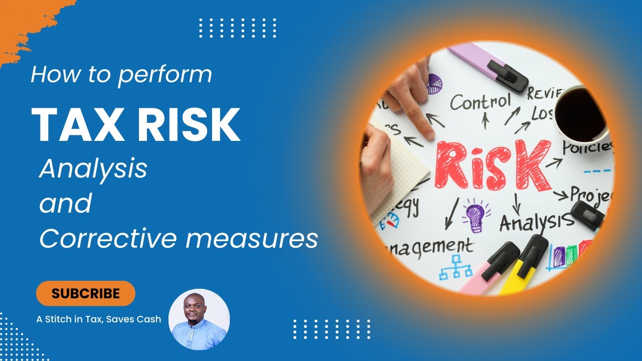 How to Analyze Tax Risk and Implement Corrective Measure - YouTube