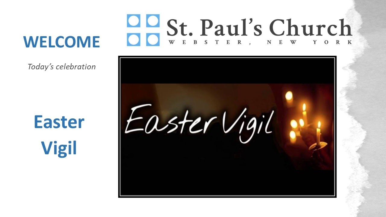 St. Paul's RCC Mass, Easter Vigil, Apr 19, 8:00 PM ET - YouTube