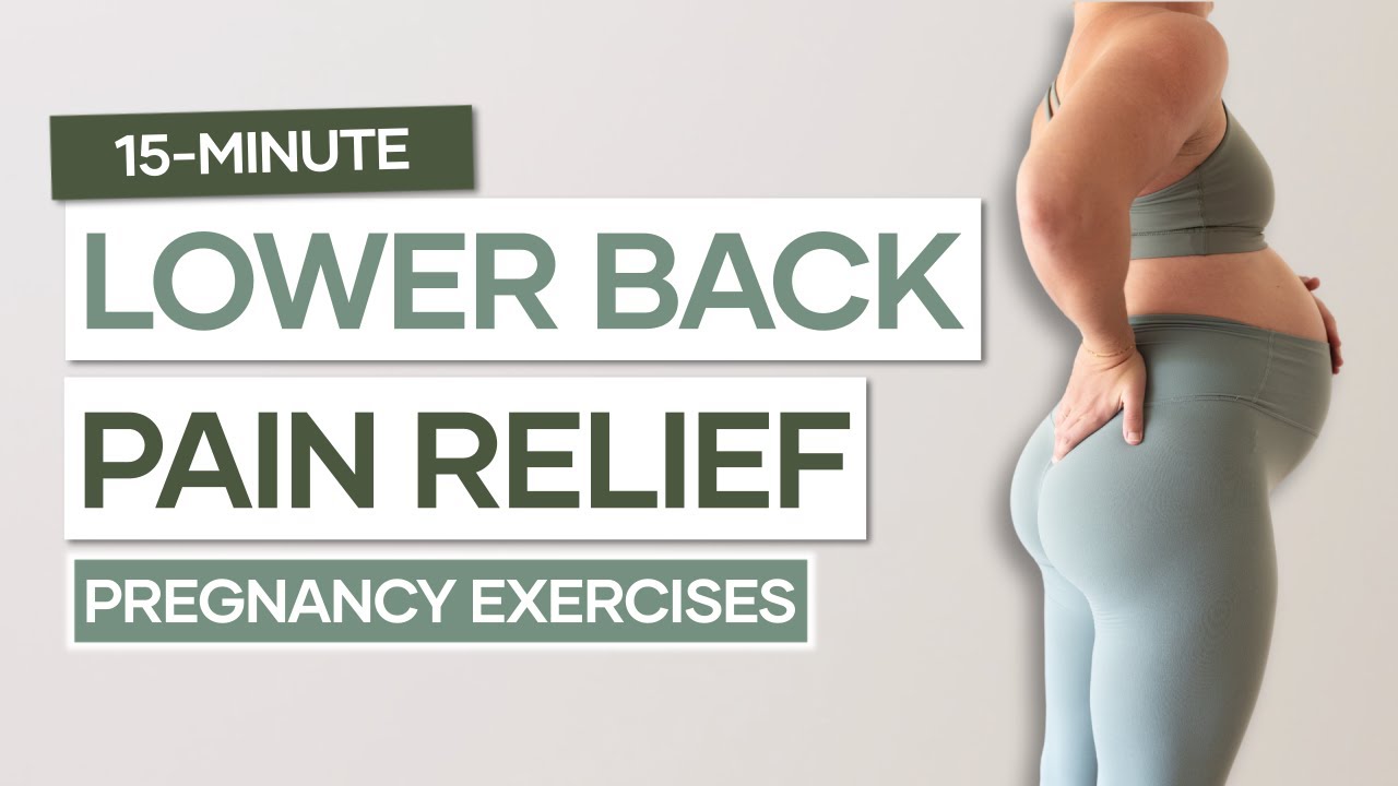 15 Minute Pregnancy Lower Back Pain Routine - relieve lower back pain ...