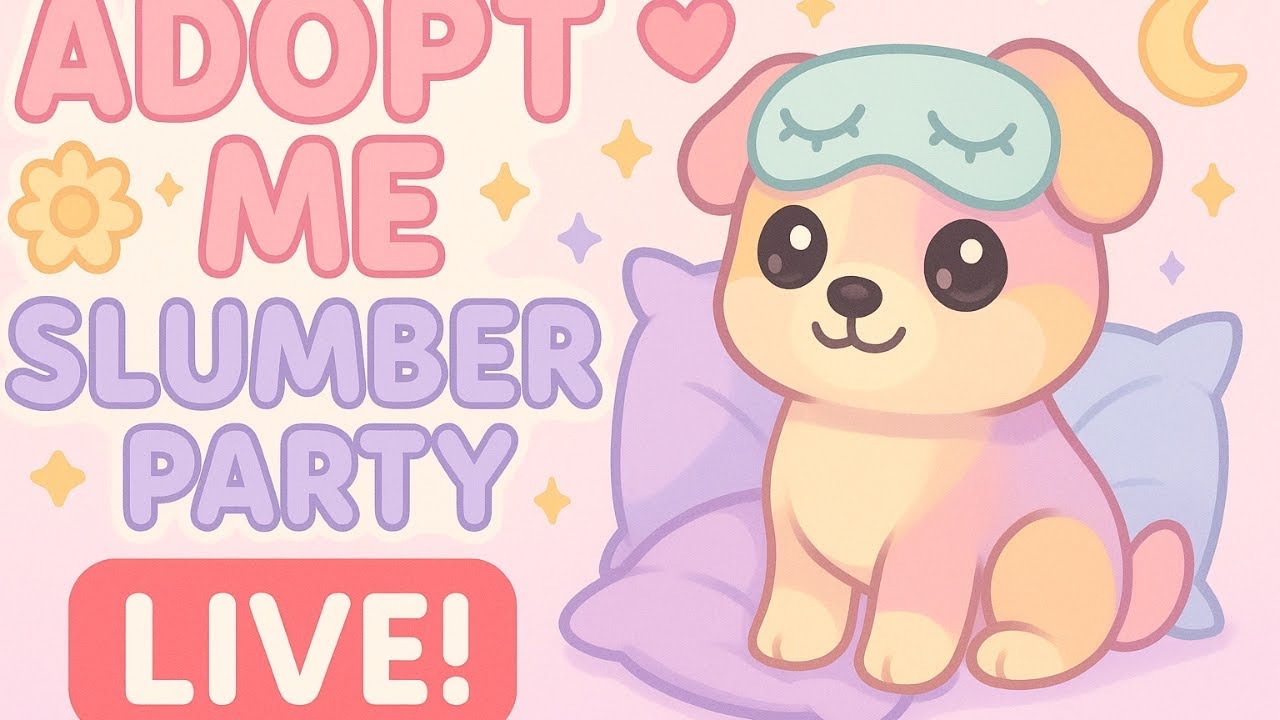 🌸 LIVE - Adopt Me ~ Slumber Party! - YouTube