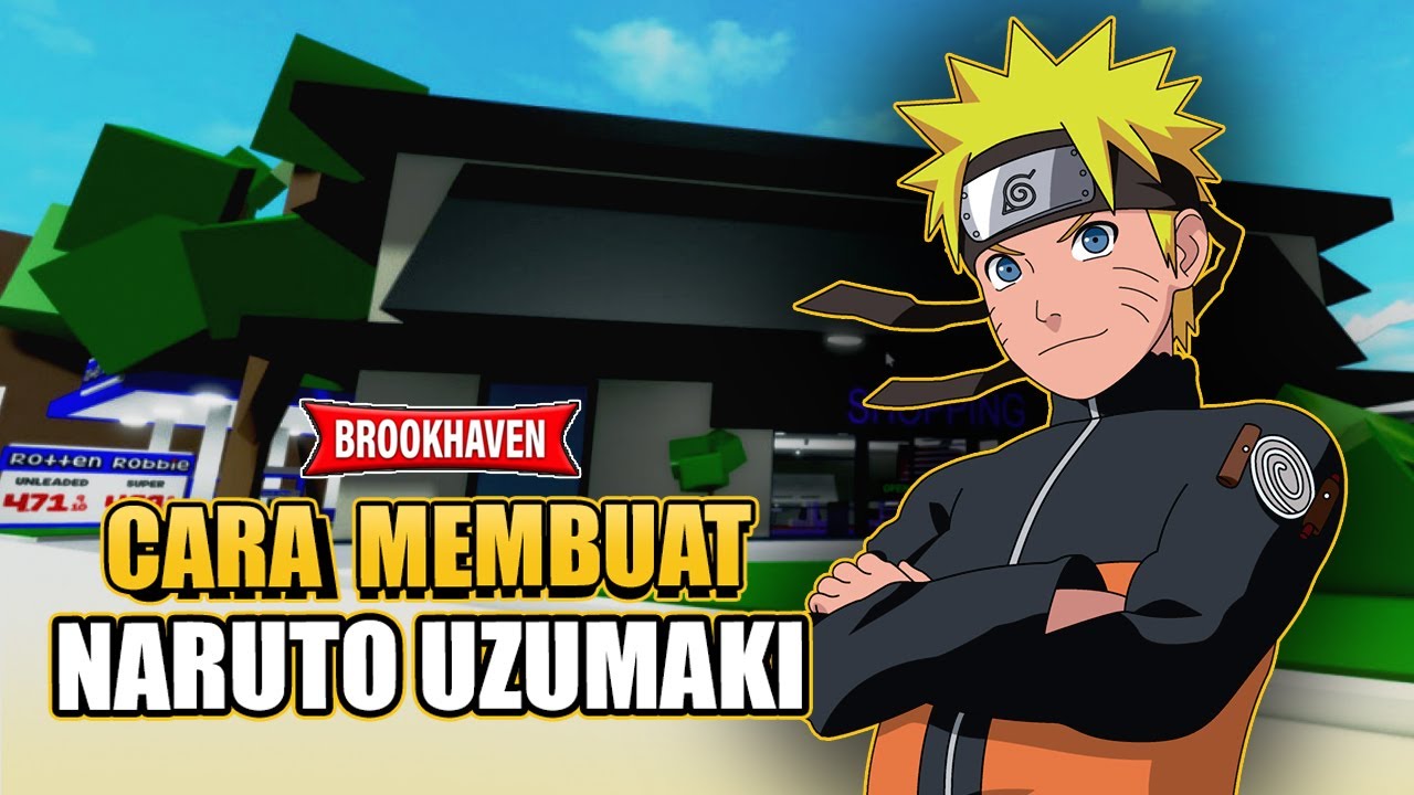 CARA MEMBUAT NARUTO UZUMAKI DI BROOKHAVEN - Roblox Indonesia - YouTube