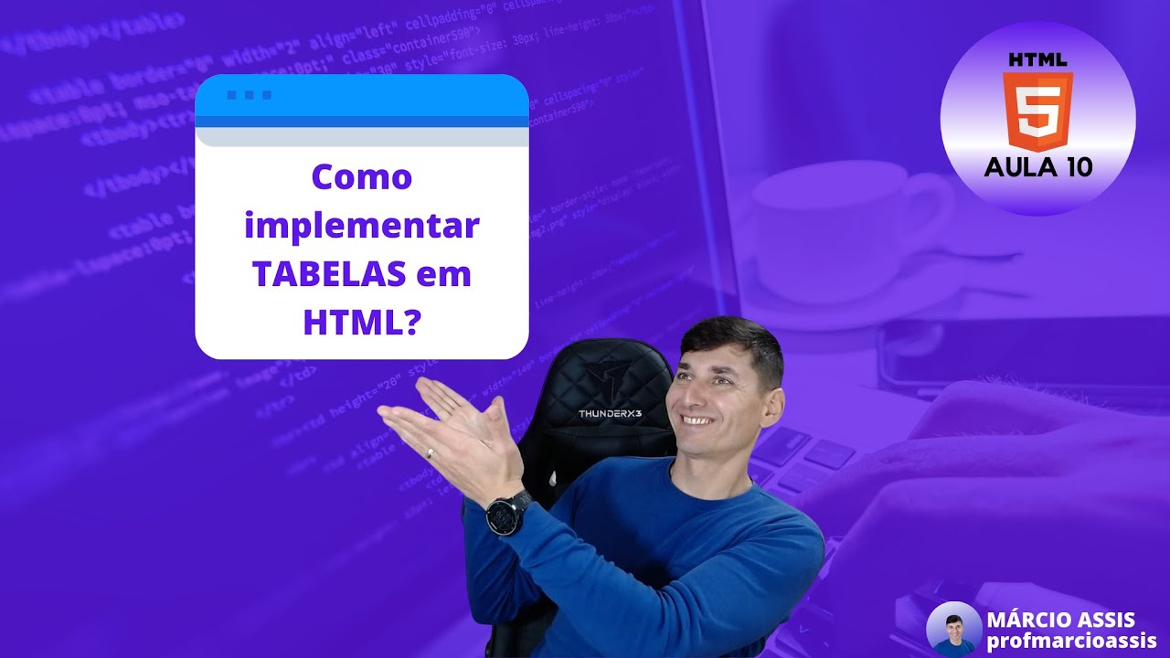 HTML - Aula 10 - Tabelas - Parte 1 - YouTube