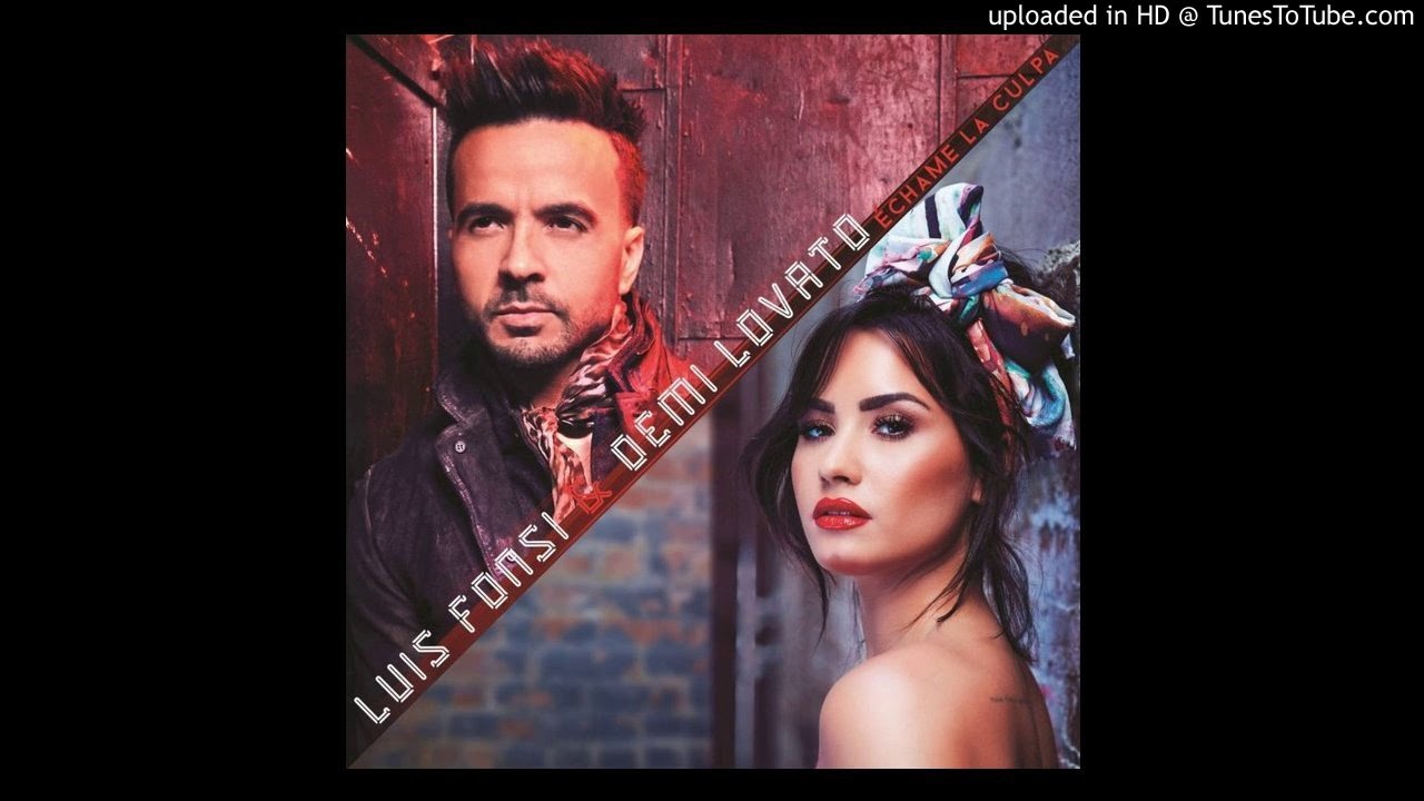 Luis Fonsi & Demi Lovato-Echame La Culpa(Instrumental)W/SPANISH ...