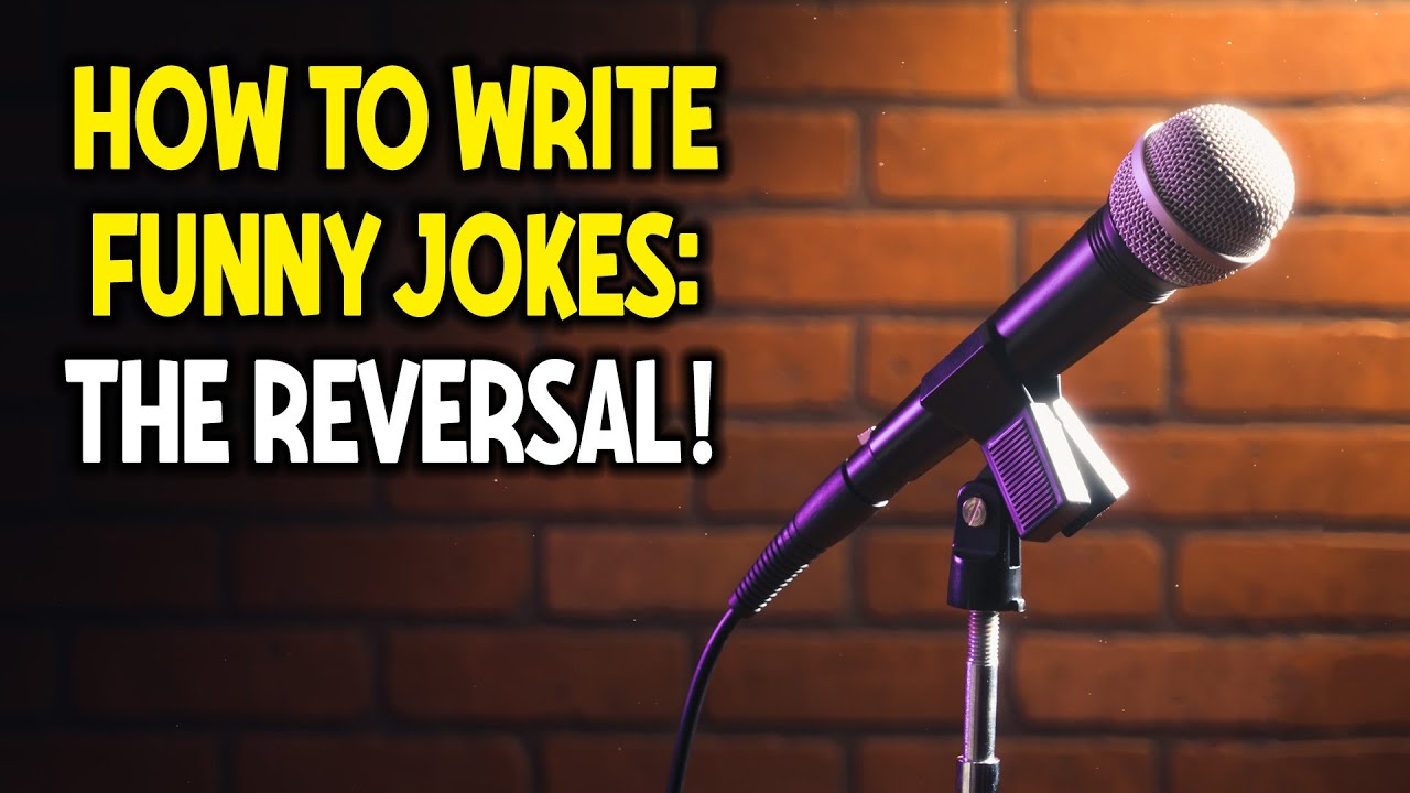 Simple & Effective Joke-Writing Technique: "The Reversal" - YouTube