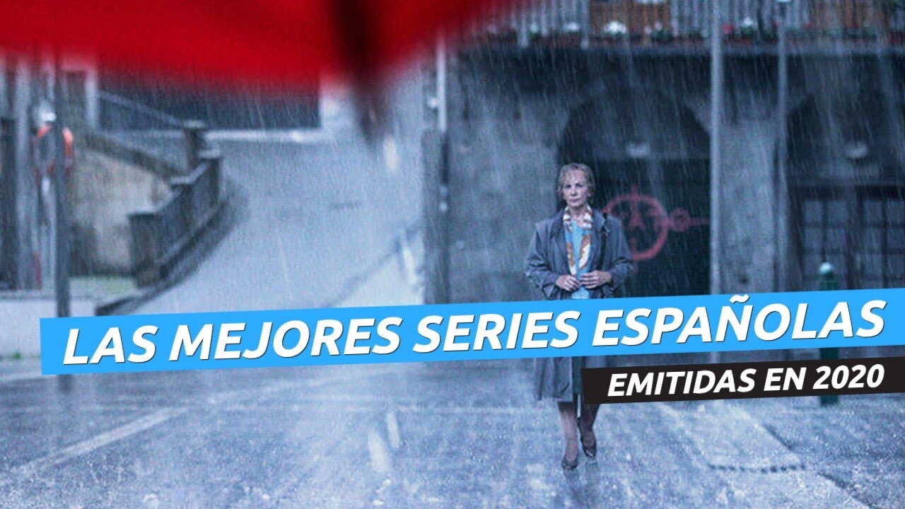 Las mejores series españolas de 2020: desde La unidad y Patria hasta 30 ...