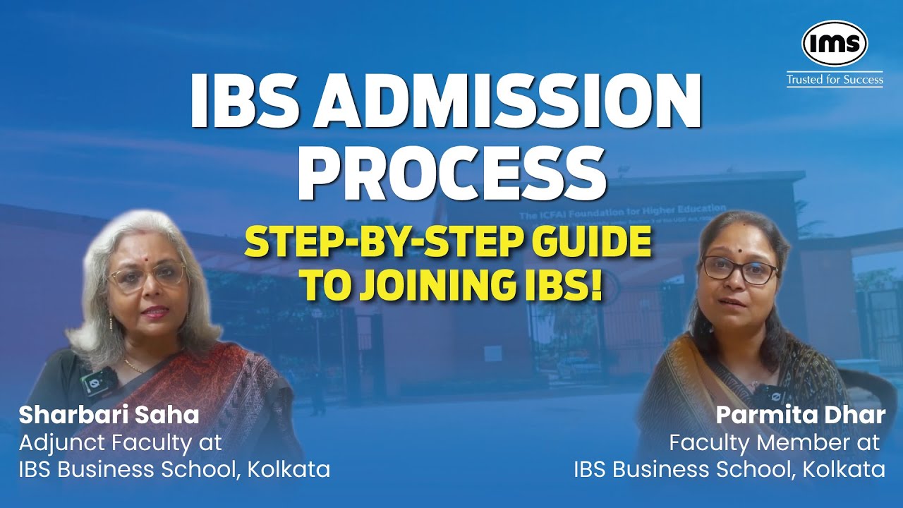IBS Admissions Process | Step-by-Step Guide | Sharbari Saha & Parmita ...