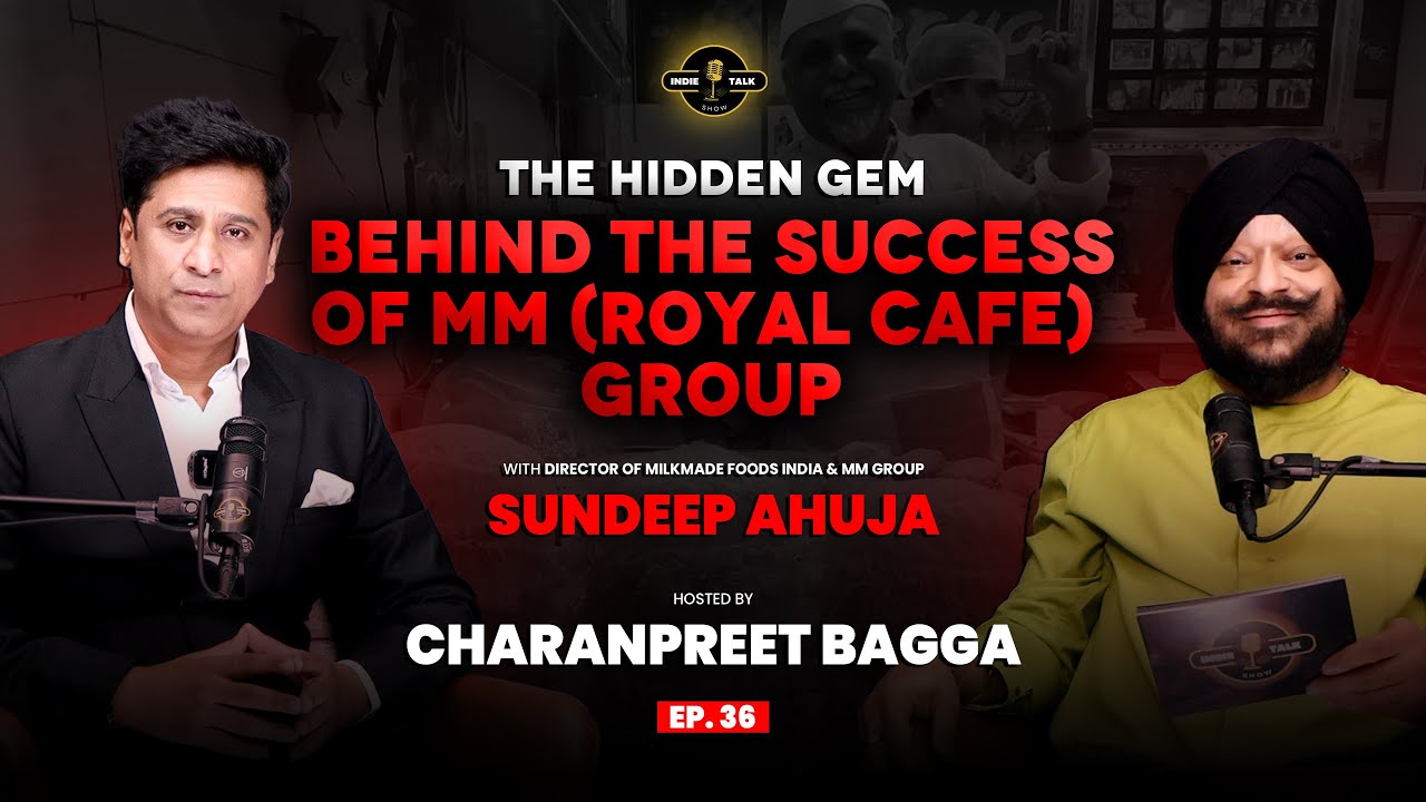 How Royal Cafe Became a Powerhouse | Sundeep Ahuja on Indie Talk Show ...
