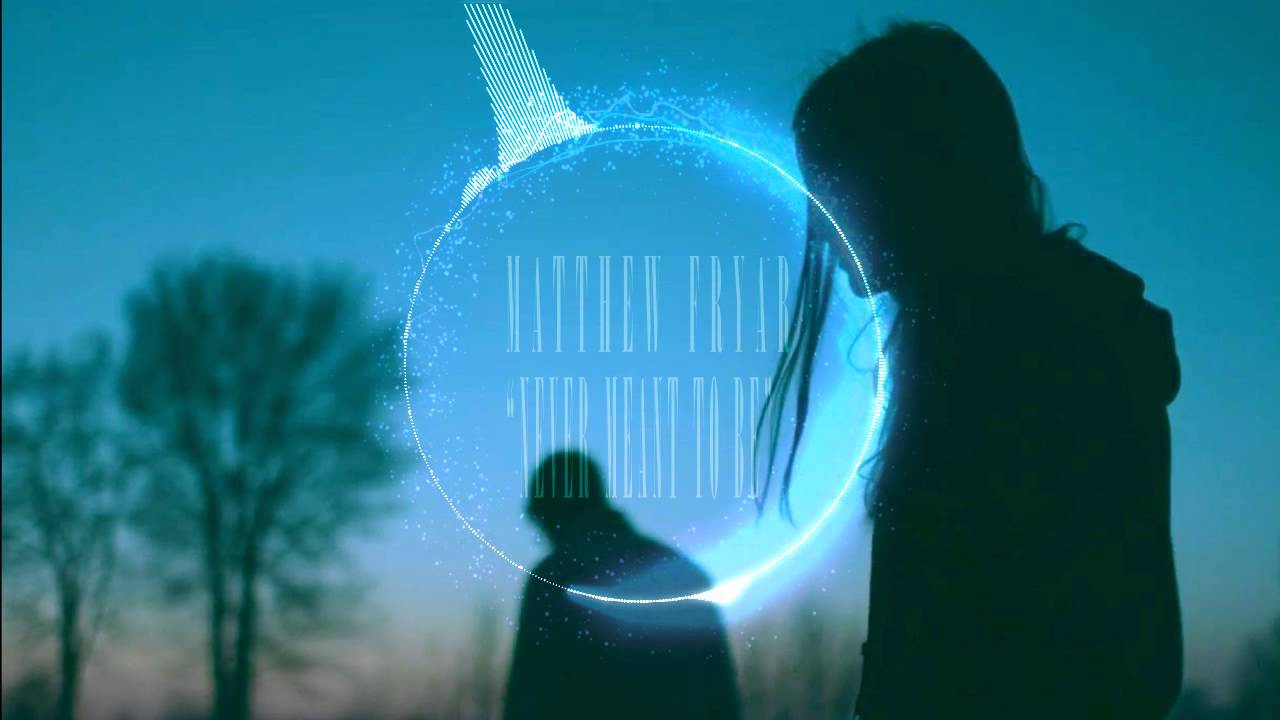 Matthew Fryar - Never Meant To Be(You And I)[FL 11 DnB-Dubstep] - YouTube