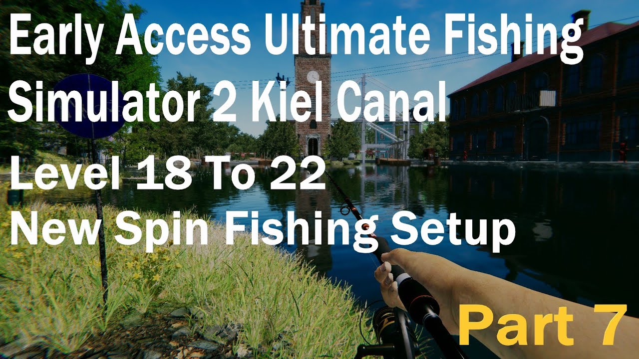 Early Access Ultimate Fishing Simulator 2 Part 7 Kiel Canal,Level 18 To ...