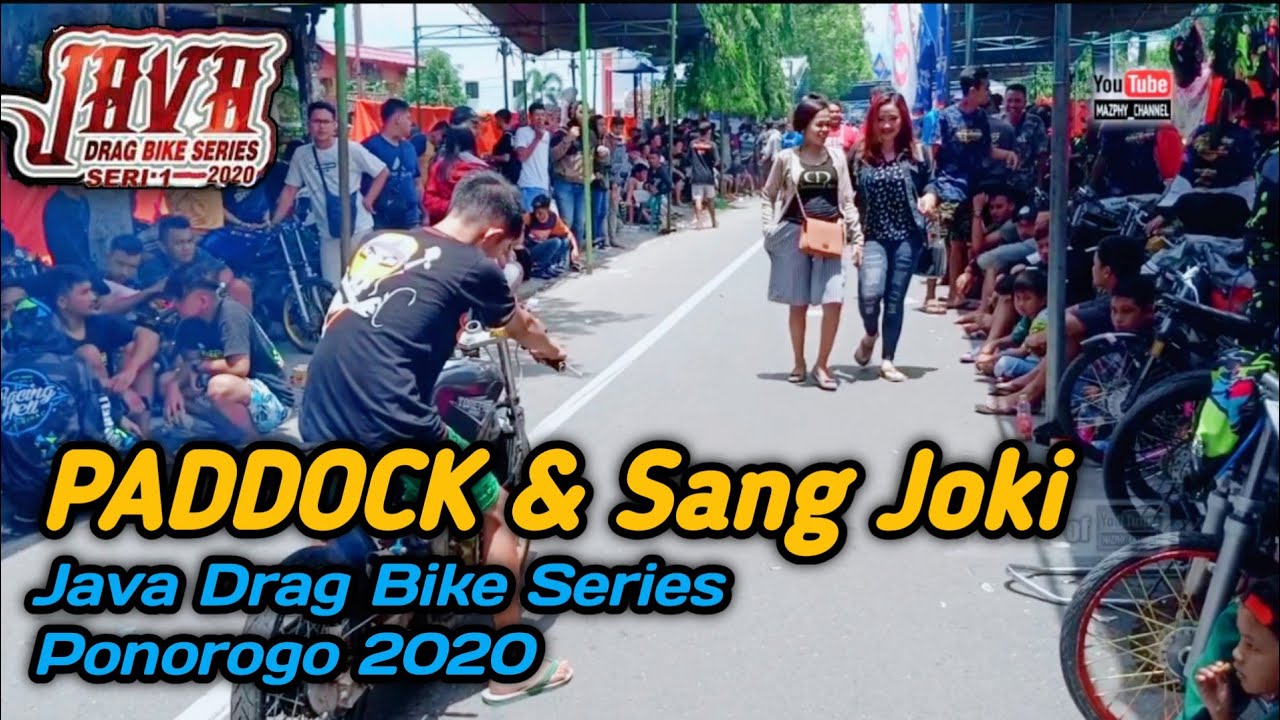SUASANA PADDOCK JAVA DRAG BIKE PONOROGO 2020 - YouTube