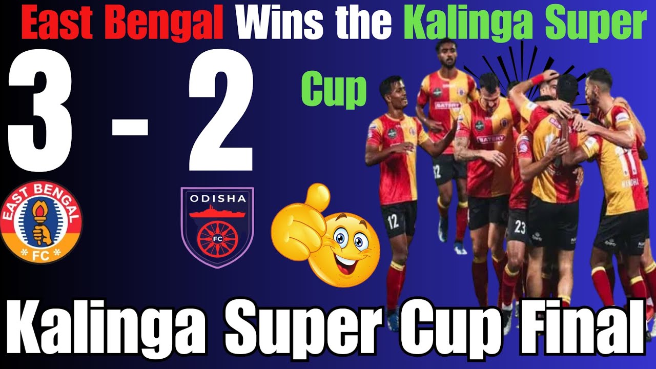 Live East Bengal Win the Kalinga Super CUP #eastbengal #odishafc # ...