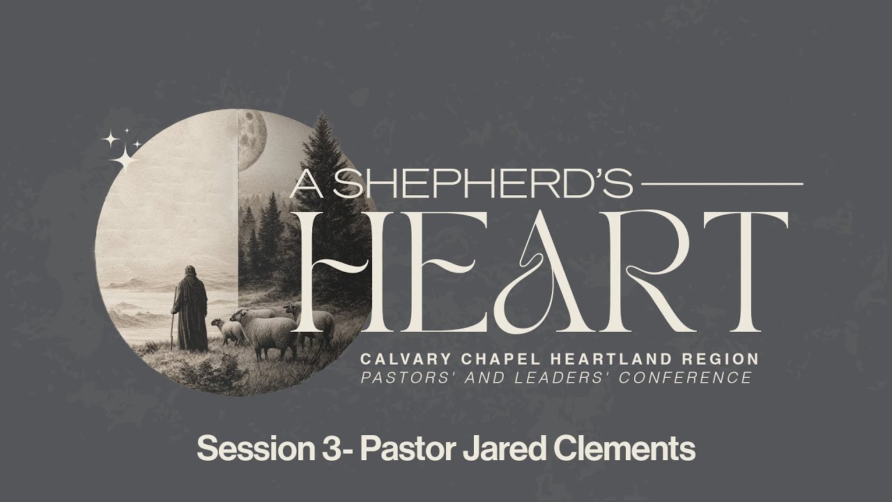 Session 3 Sermon - Pastor Jared Clements | CCA Heartland Region ...