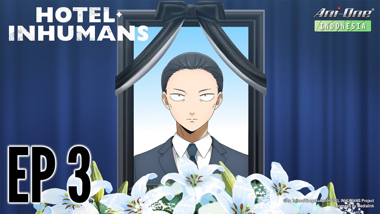 《HOTEL INHUMANS》#3 (ID Dub)【Ani-One Indonesia】 - YouTube