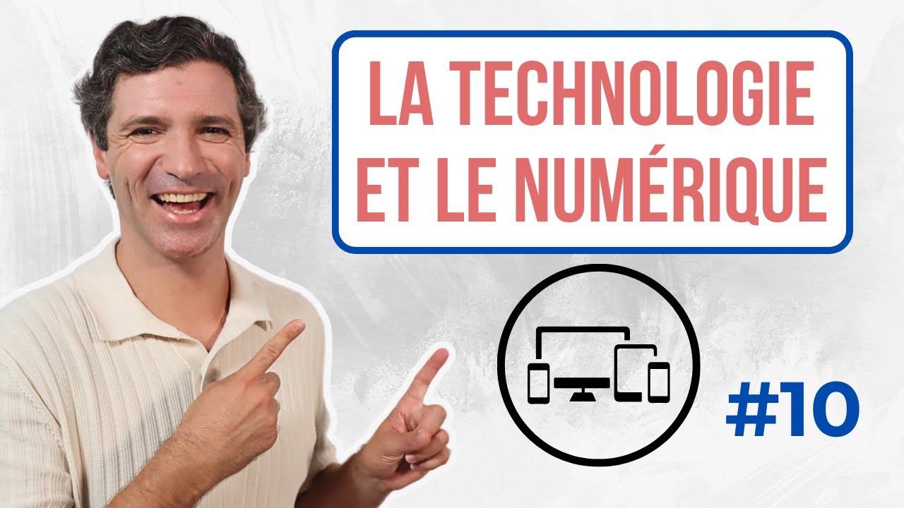 Parler de la technologie et du numérique - Vocabulaire français - YouTube