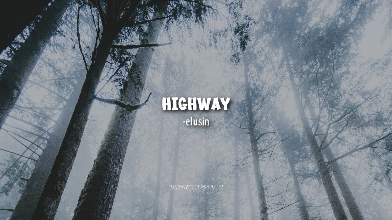elusin - Highway (Traducida al Español) - YouTube