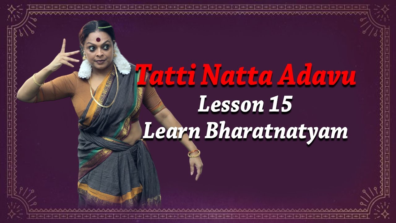 Tatti Natta Adavu Tutorial || Bharatnatyam basic || Lesson 15 || By Ipsita Roy Sarkar - YouTube