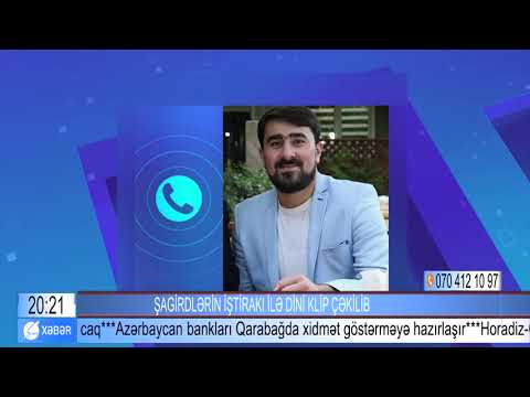 Şagirdlərin iştirakı ilə dini klip çəkilib  Space Xəbər 1080p