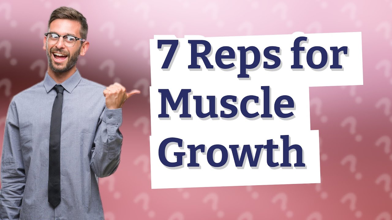 Is 7 reps good for muscle growth? - YouTube